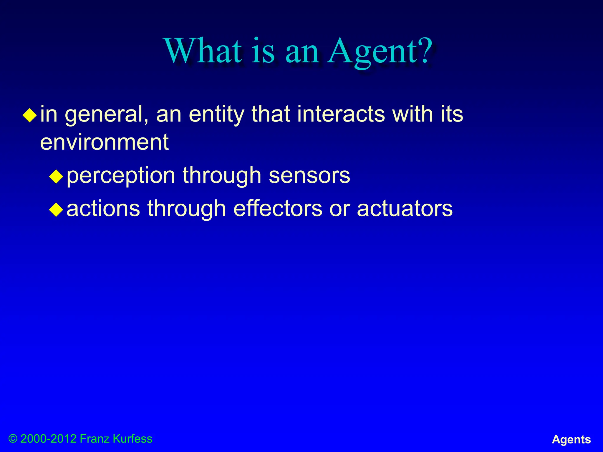 What is Agents, structure of agents, Types of AI Agents. | PPT