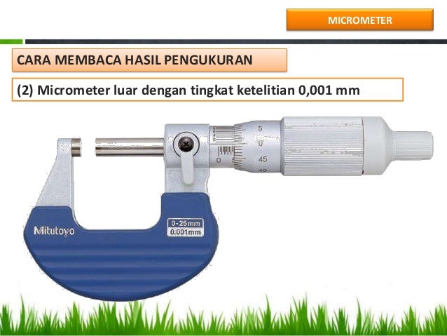 Agung fathony - alat ukur (micrometer)