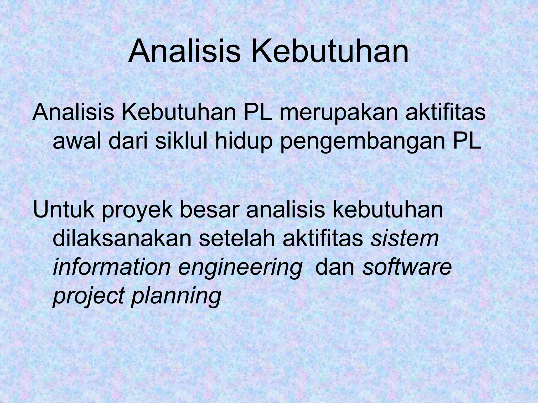 Analisis kebutuhan software dengan konsep SDLC | PPT