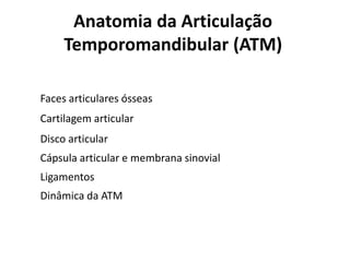 ATM AULA DE ANATOMIA DA ART. TEMPOROMANDI | PDF