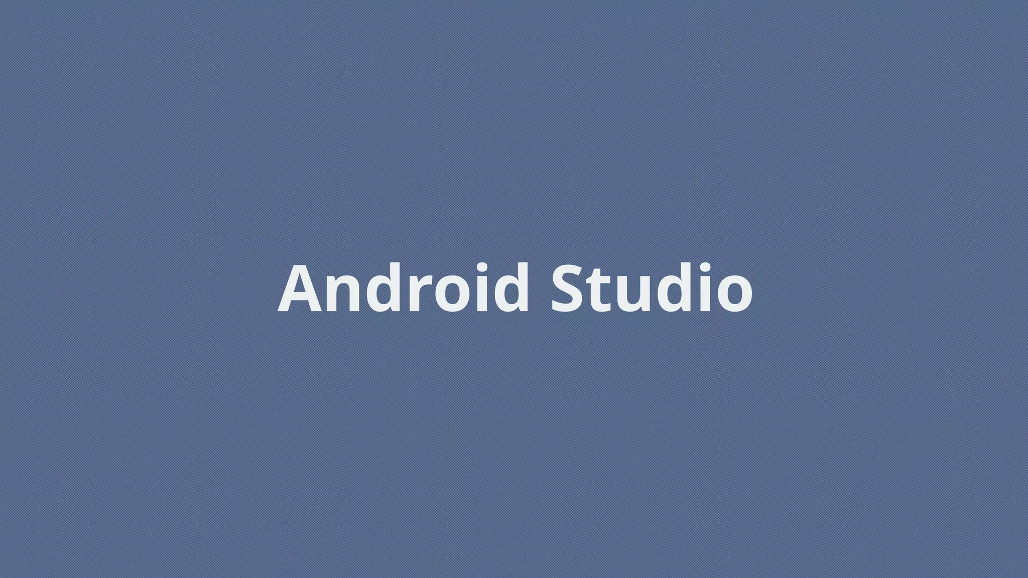 02 - Android 6. Android Studio | PPT