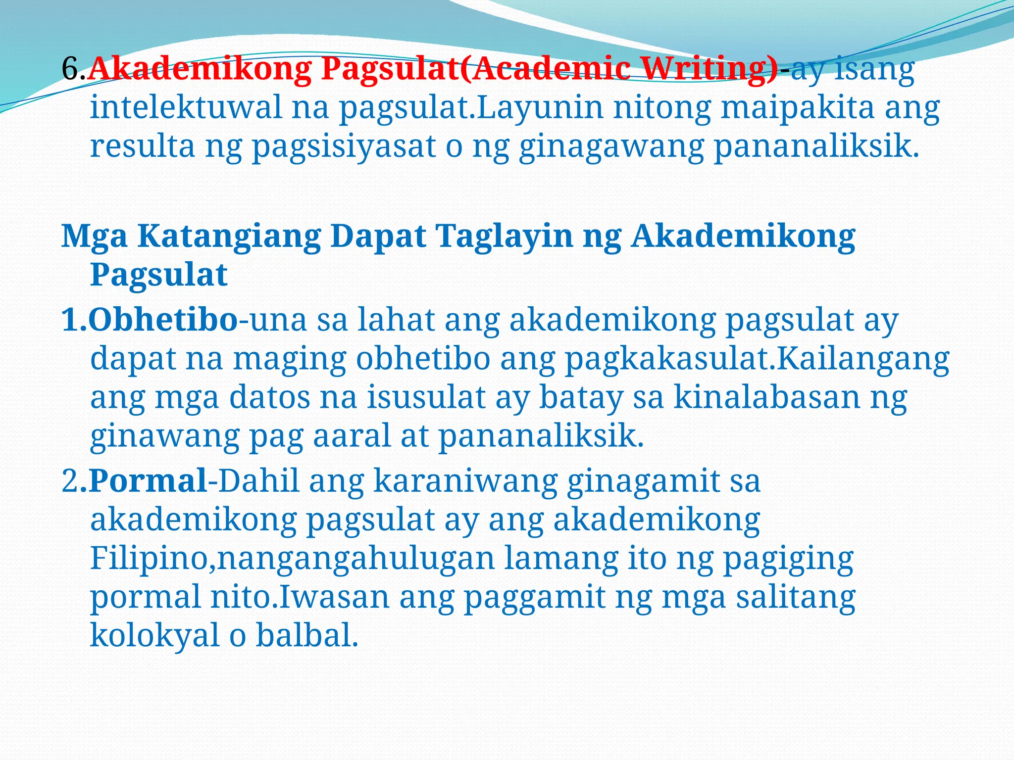 ANG KAHALAGAHAN NG PAGSUSULAT AT ANG AKADEMIKONG PAGSULAT.pptx