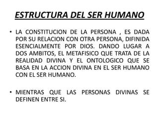 UTPL_ESTRUCTURA DEL SER HUMANO | PPTX