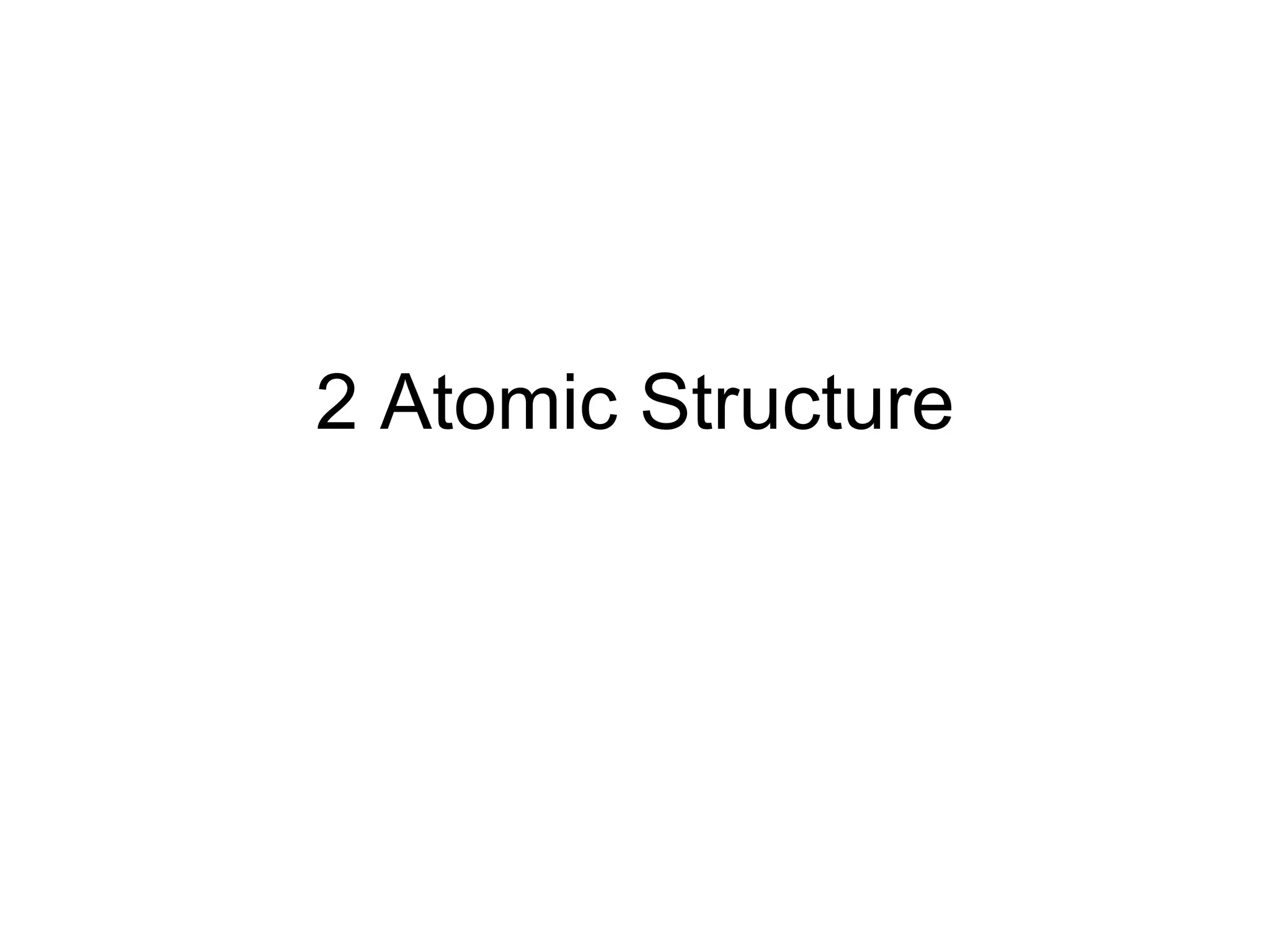 2 Atomic Structure | PPT