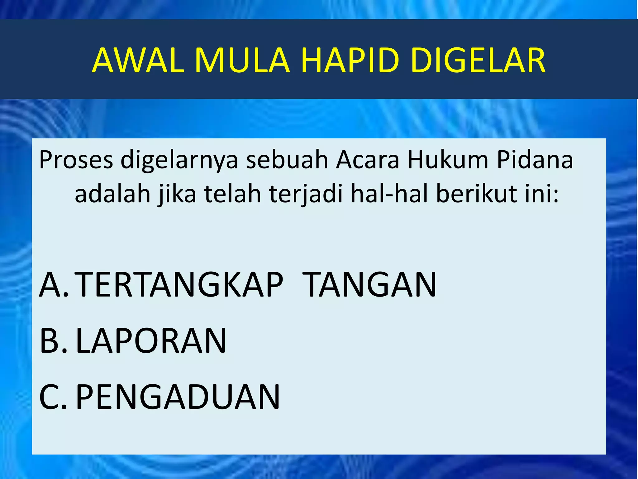 2 awal proses hukum acara pidana | PPTX