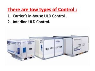 2 basic cargo course ULDs | PPTX
