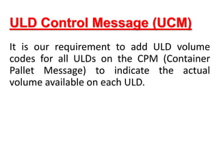 2 basic cargo course ULDs | PPTX