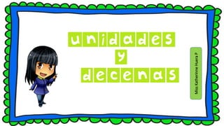 2-basico-matematicas-unidades-y-decenas.ppt