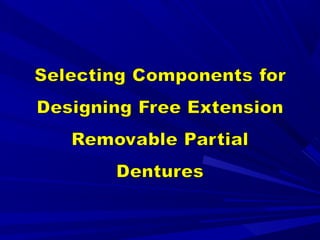 3- Basic principles for designing the removable partial denture | PPT