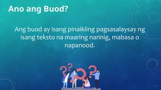 2 - BUOD AT SINTESIS.pptx ANG PAGBUBUOD AT SINTESIS SA MGA SULATIN | PPTX