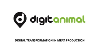 FIWARE Global Summit - Digitanimal - Digital Transformation in Meat ...