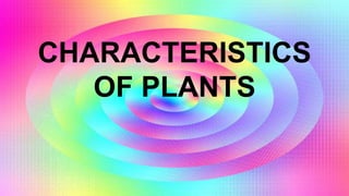 2 - CHARACTERISTICS AND IMPORTANCE OF LIVING THINGS.pptx