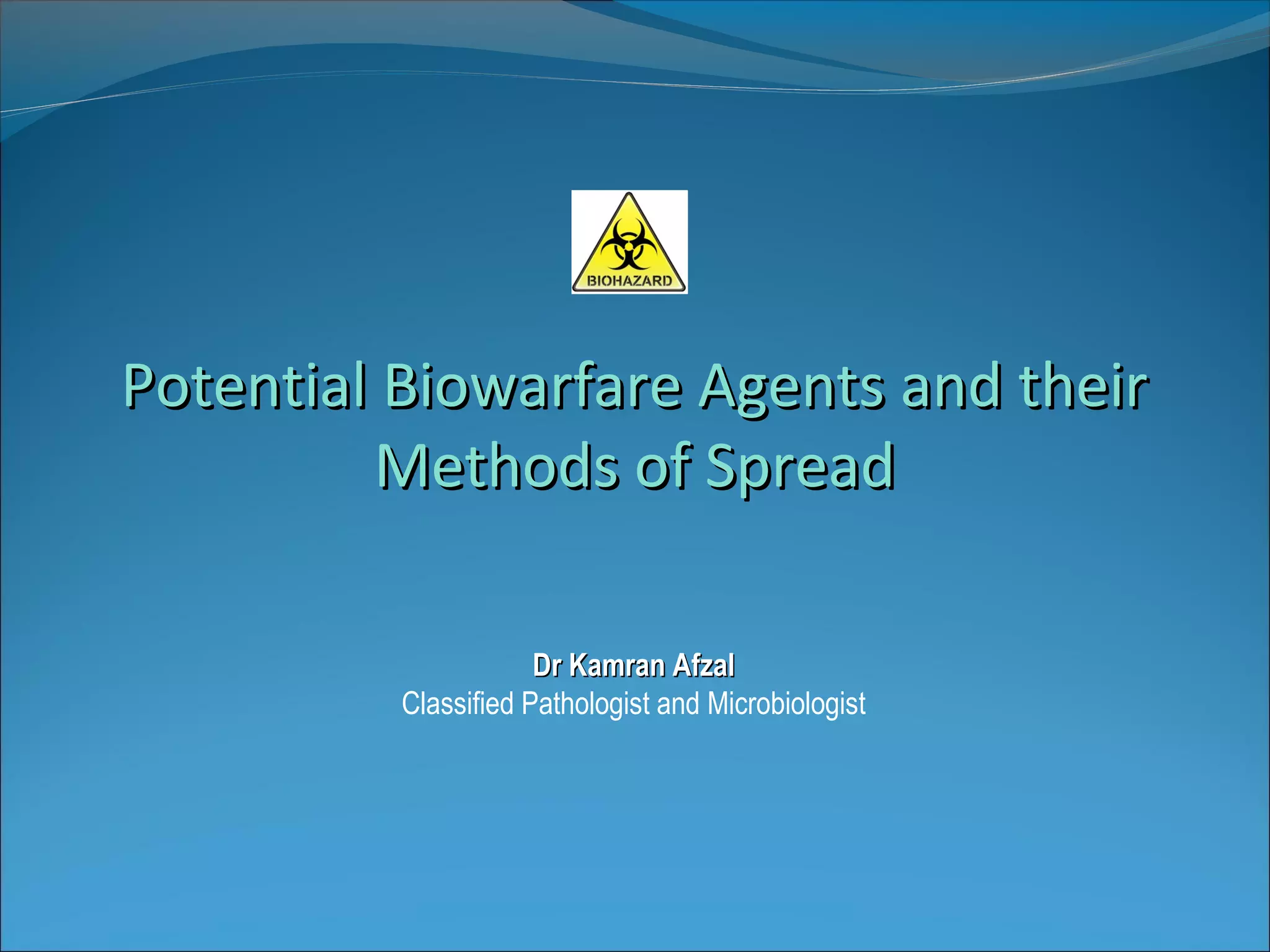 2.characteristics of biowarfare agents and their methods of spread ...
