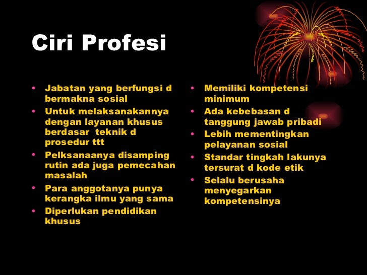 Ciri Ciri Profesi Pengertian Makna Syarat Dan Contoh - Riset