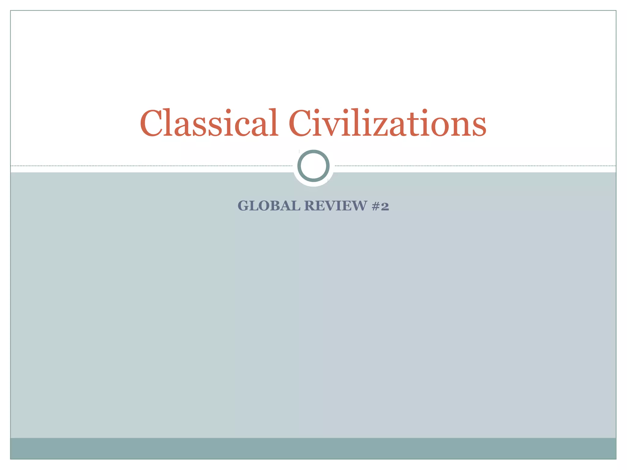 2 classical civilizations | PPT