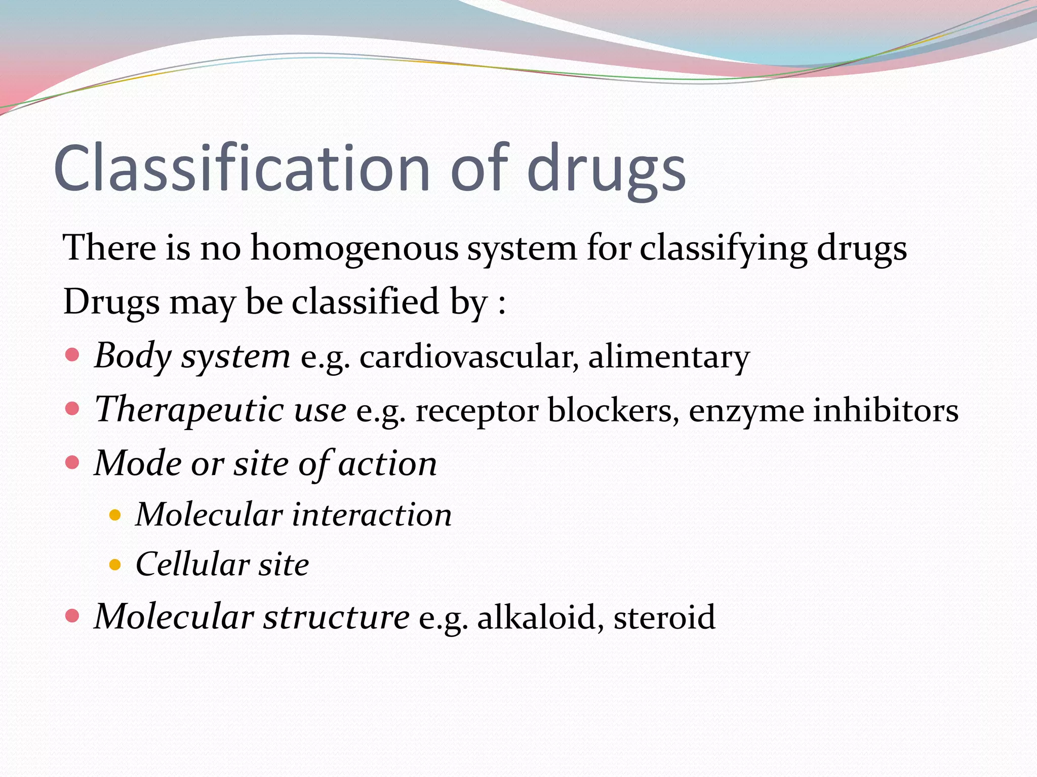 2 Classification And Nomenclature Of Drugs | PPTX