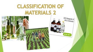 2-CLASSIFICATION OF MATERIALS 3.pptx