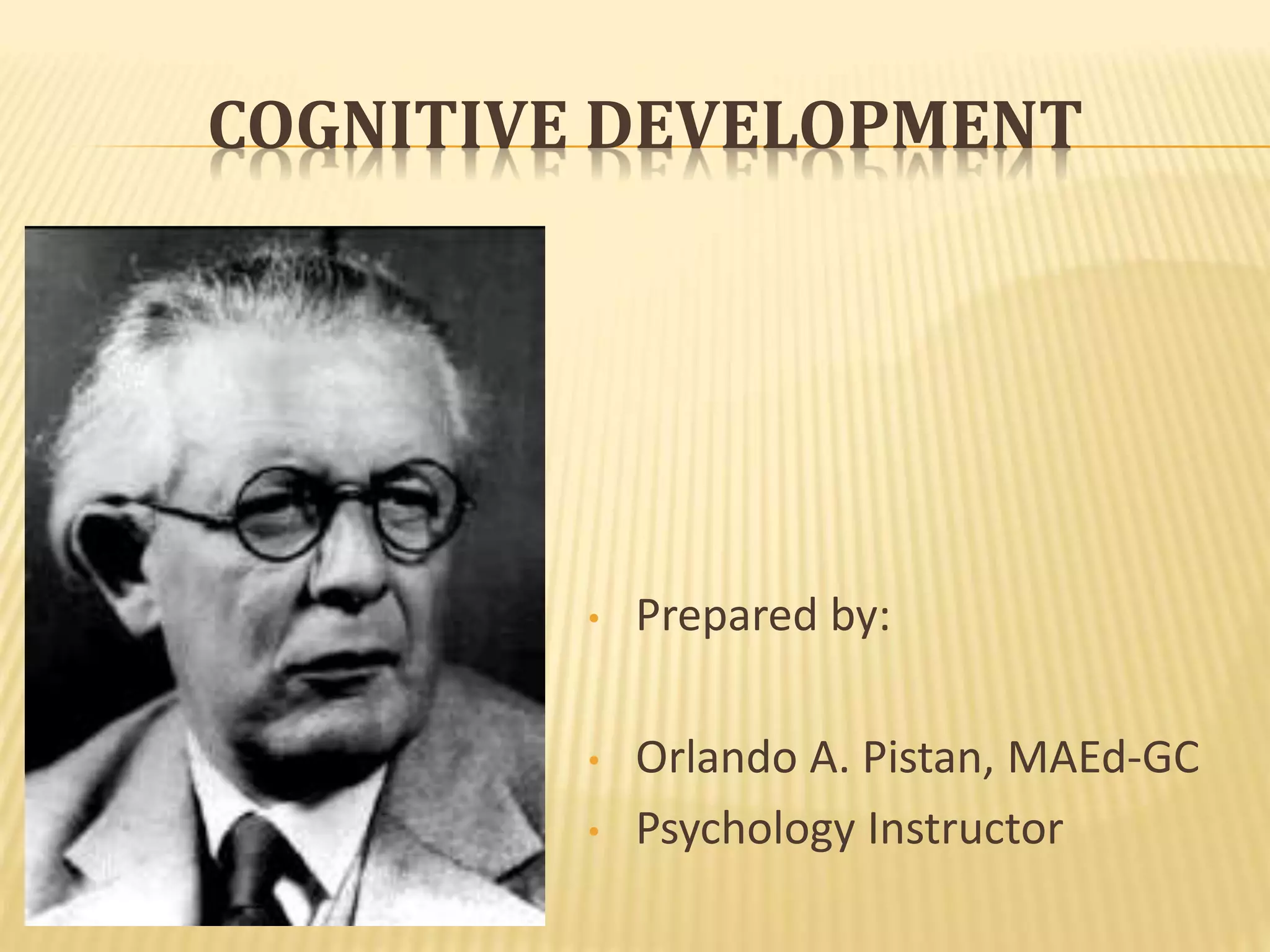 Cognitive Development Theory - Piaget | PPT