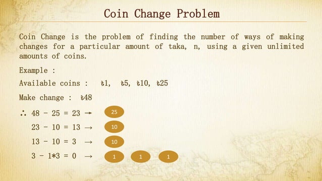 Coin Change : Greedy vs Dynamic Programming | PPT Coin Change : Greedy vs Dynamic Programming | PPT