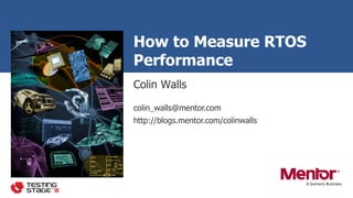 2 colin walls - how to measure rtos performance | PPT