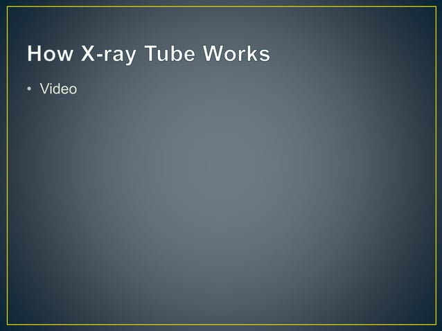 Components of X-Ray Machine | PPTX | Physics | Science
