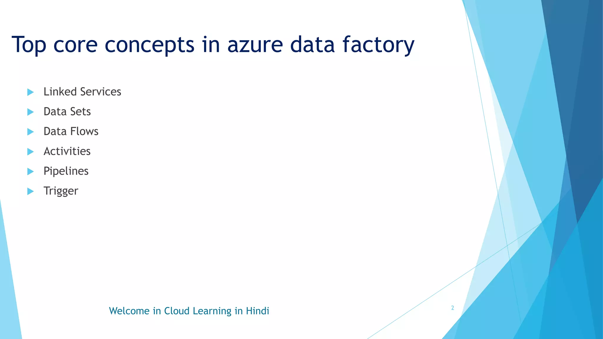 Core Concepts in azure data factory | PPT