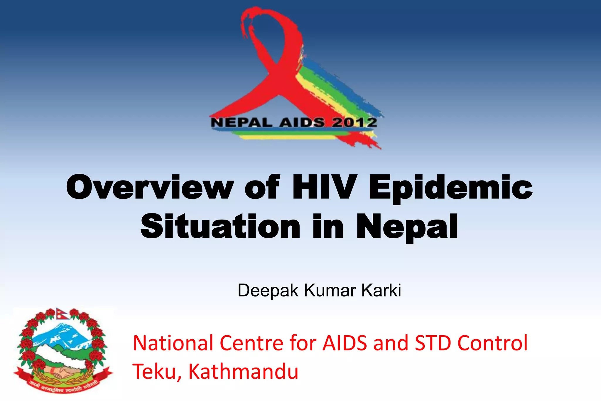 Epidemiology of HIV in Nepal, 2012 | PPTX