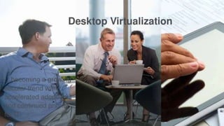 2-desktop virtualization.pptx | Computer Software and Applications | Computing