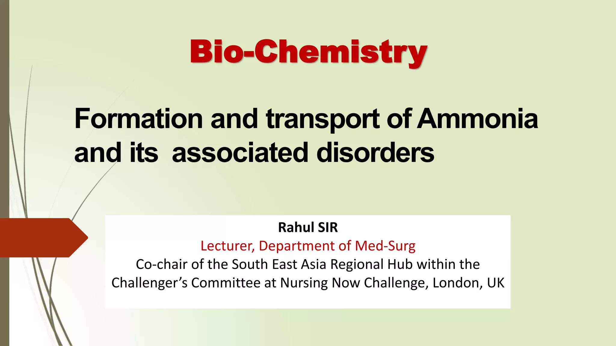 Formation & Transport of Ammonia and its Associated Disorders | PPTX