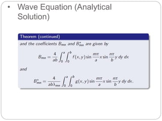 2 Dimensional Wave Equation Analytical and Numerical Solution | PPTX