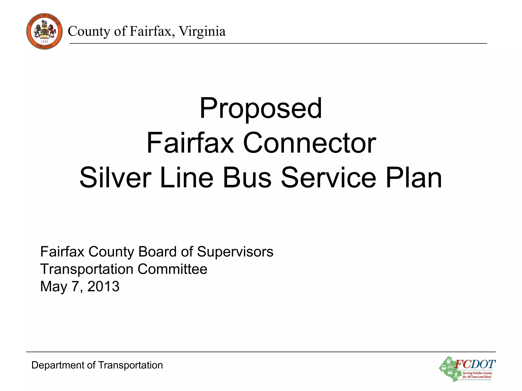 Proposed Fairfax Connector Silver Line Bus Service Plan | PDF