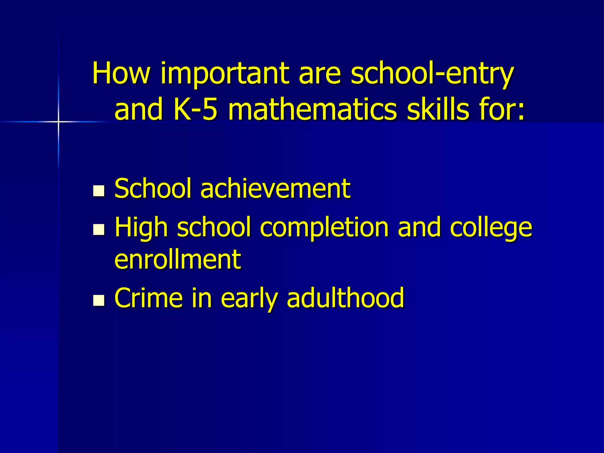 The Long Reach of Early Math Skills - Greg Duncan | PPTX