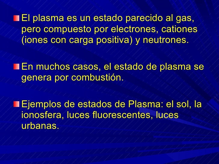 Estado Plasma Que Es Propiedades Ejemplos El 4 Estado