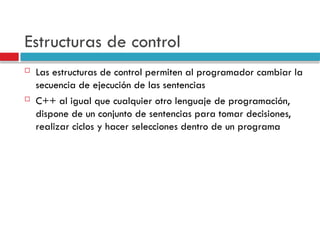 2_-_Estructuras_de_Control de c++_ .pptx