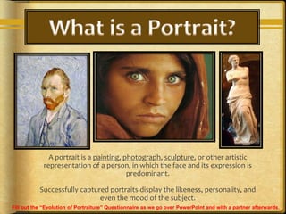 AHSArt: The Evolution of Portraiture Throughout Art History | PPTX