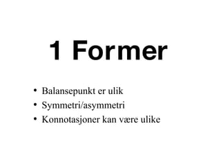 2 Former og fonter | PPT