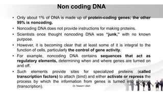 Gene- basics (Gene, nature of Gene, regulatory elements of Gene, Non ...