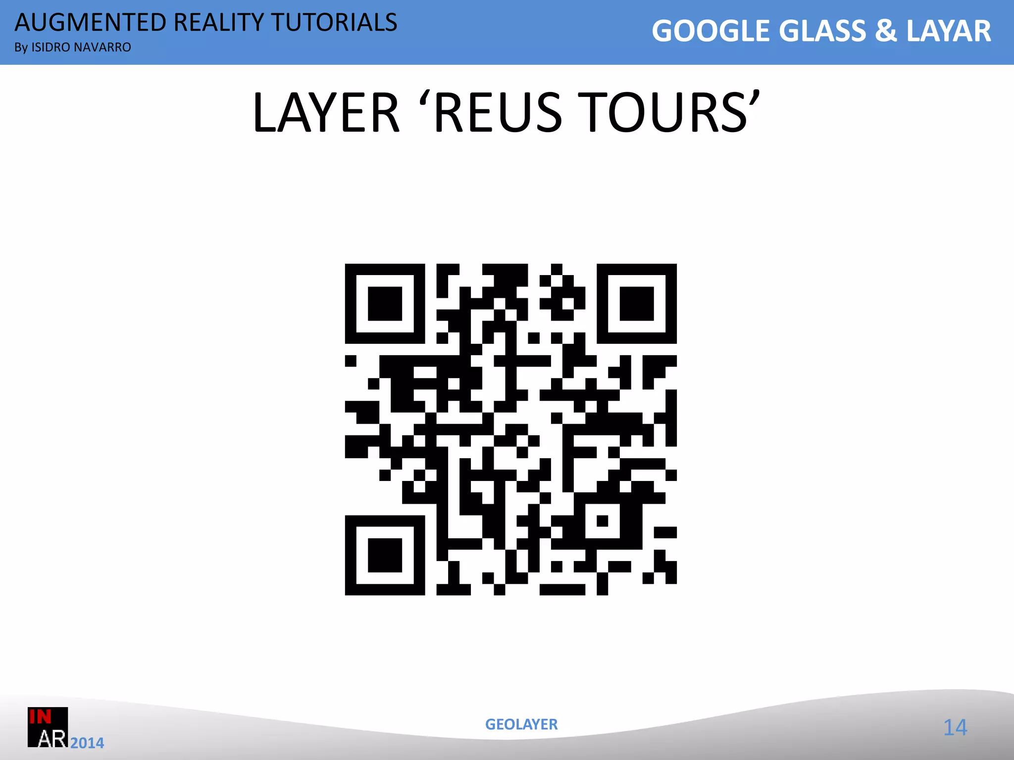 Augmented Reality Tutorial 2 Layar Geolayer & Google Glass | PPTX ...