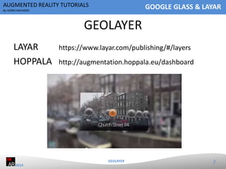 Augmented Reality Tutorial 2 Layar Geolayer & Google Glass | PPTX ...