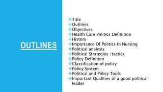 2- Healthcare politics in nursing.pptx