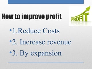 2. how to improve profit | PPT | Business Administration | Business