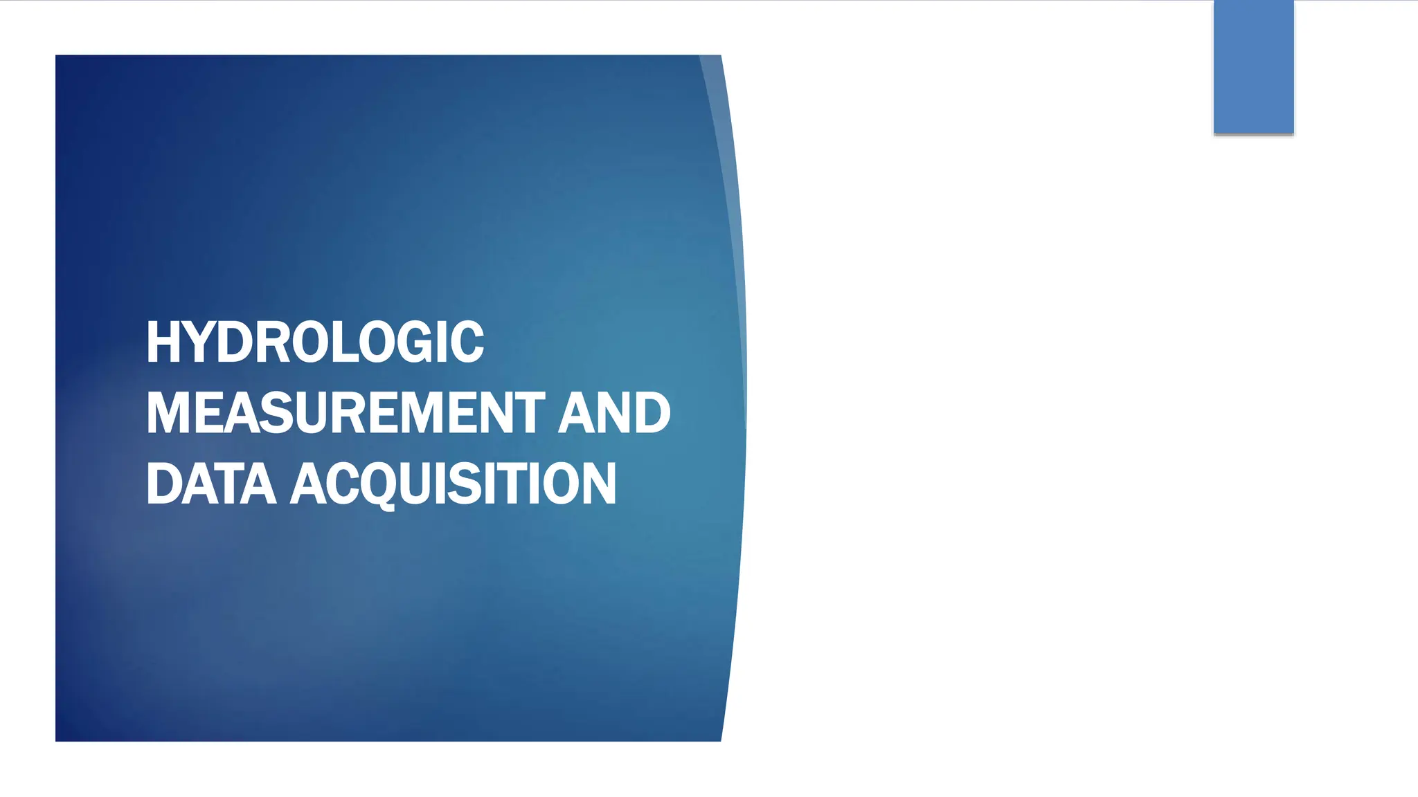 HYDROLOGIC MEASUREMENT AND DATA ACQUISITION.pptx