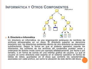 2. informática y otros componentes | PPTX
