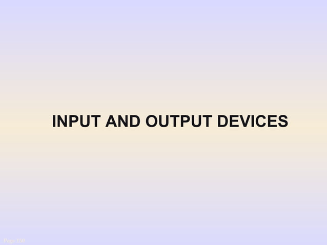 2.input & output devices | PPT | Computer Peripherals | Computing