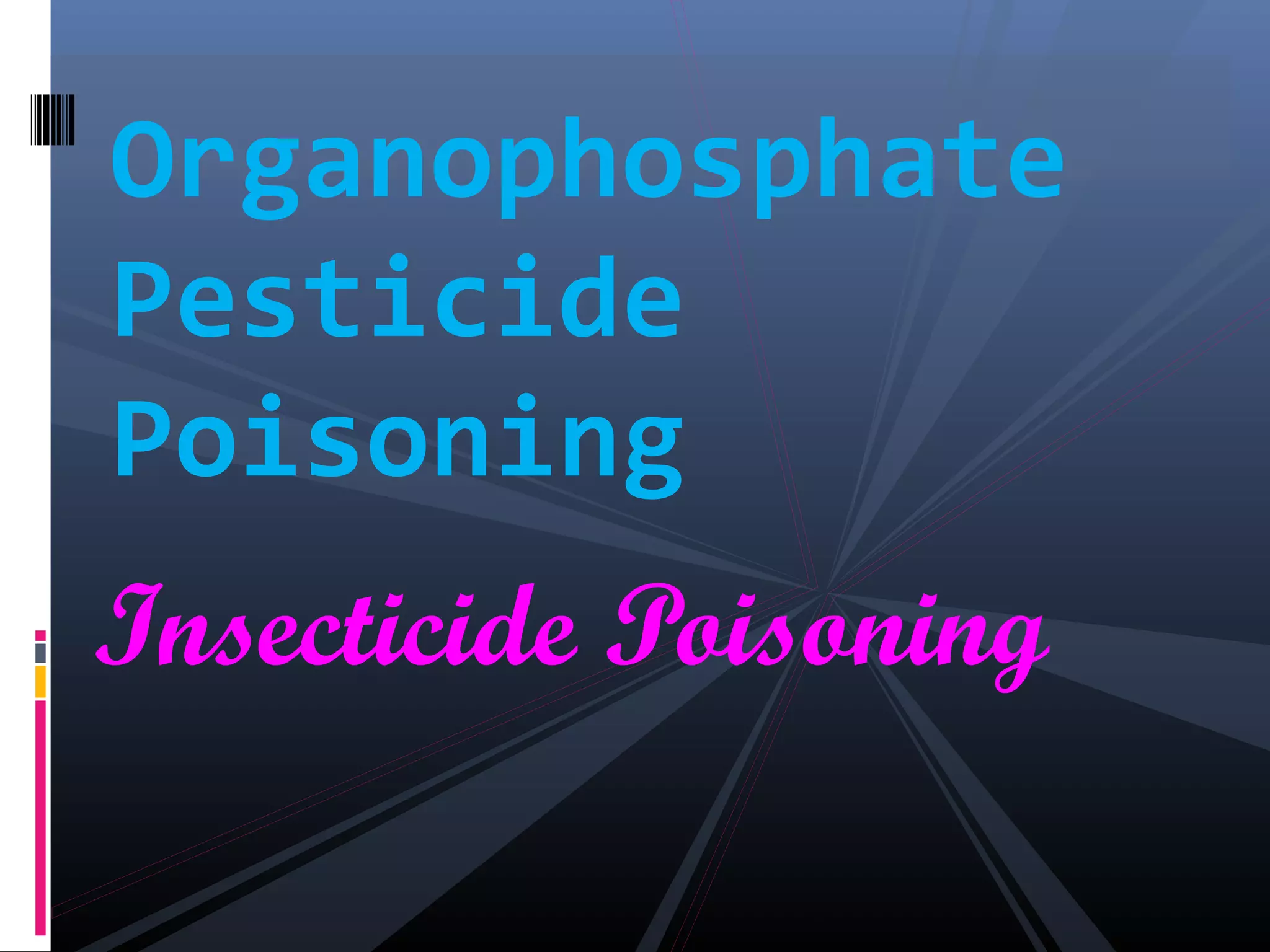 Insecticides and OP Poisoning | PPT