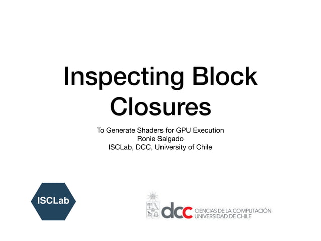 Inspecting Block Closures To Generate Shaders for GPU Execution | PPT