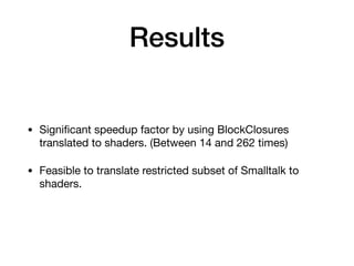 Inspecting Block Closures To Generate Shaders for GPU Execution | PPT