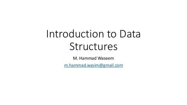 Data Structures Lecture 2 Introduction To Data Structures
