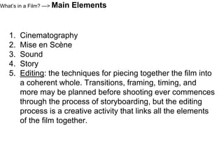 What's in a Film? An Introduction to Filmmaking Techniques | PPTX