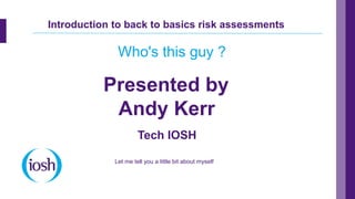2-iosh_powerpoint-ra-back-to-basics.pptx